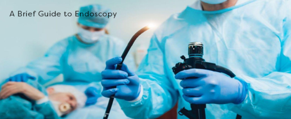 A Brief Guide to Endoscopy - Medorah Meditek